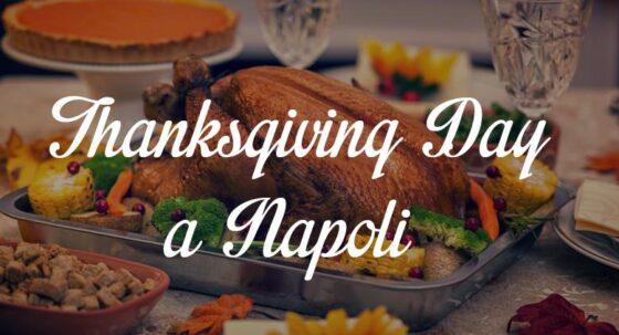 Thanksgiving Day a Napoli: come festeggiare il Giorno del Ringraziamento