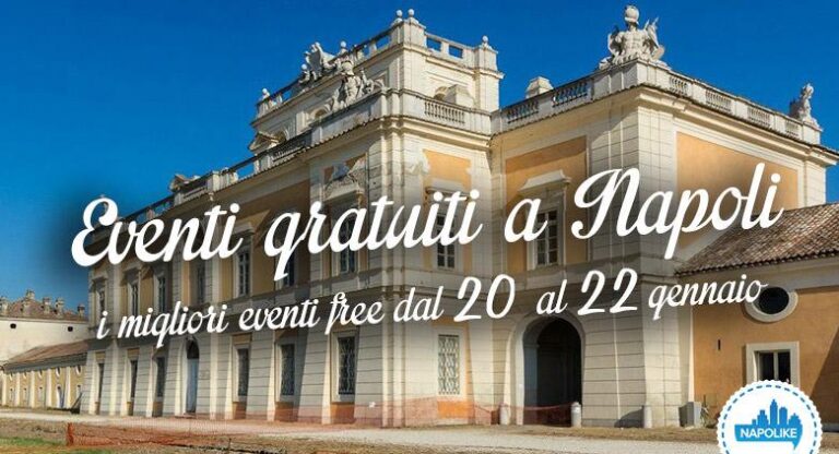 Eventi gratuiti a Napoli nel weekend dal 20 al 22 gennaio 2017 | 8 consigli