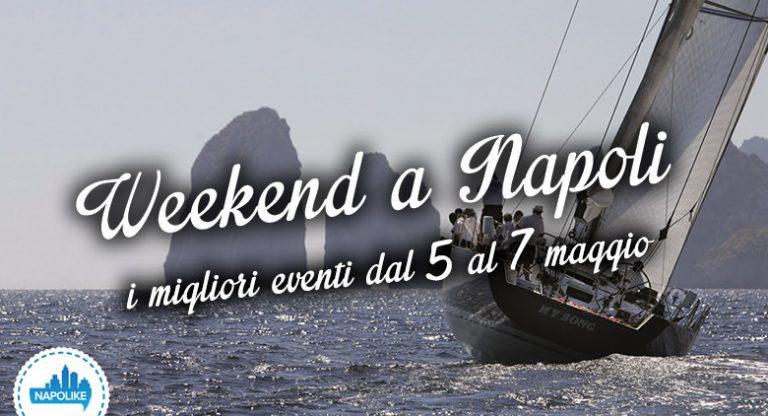 Eventi a Napoli nel weekend dal 5 al 7 maggio 2017