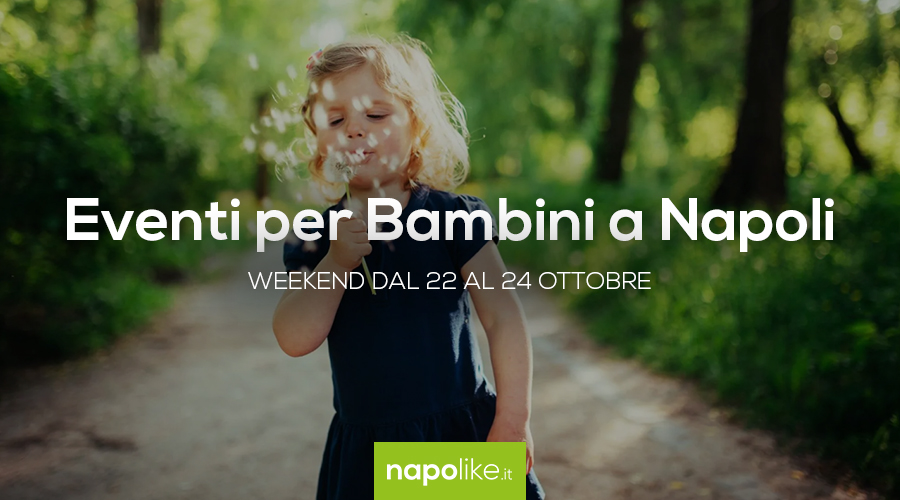 Eventi per bambini a Napoli nel weekend dal 22 al 24 ottobre 2021