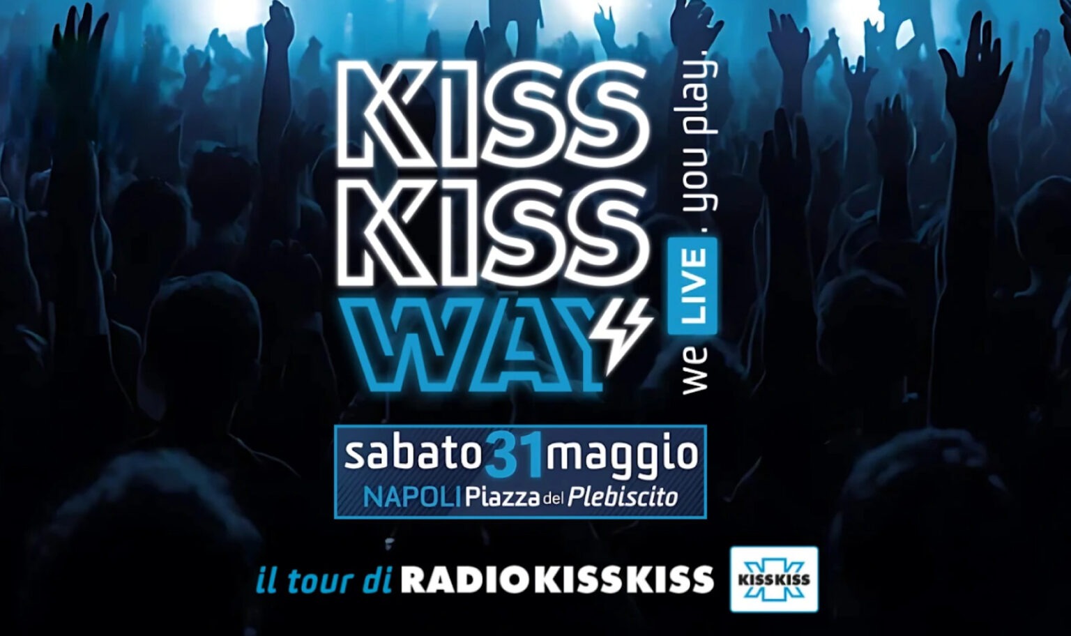 Kiss Kiss Way 2025 in Naples at Pizza del Plebiscito. Tickets and ...