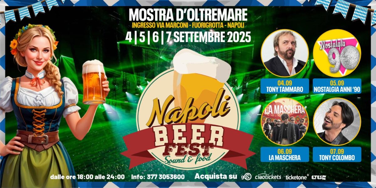 Napoli Beer Fest 2025 with craft beers, street food, and great concerts