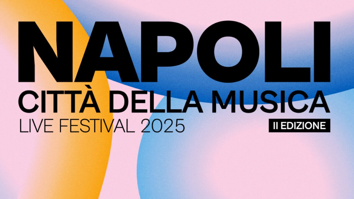 Napoli Live Festival 2025: Concerts and events in September