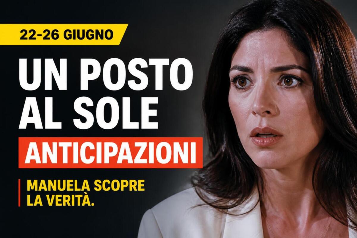 Un Posto al Sole 22-26 giugno: Manuela scopre la verità